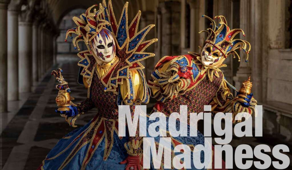 Madrigal Madness – ARTEK: The Art of the Early Keyboard